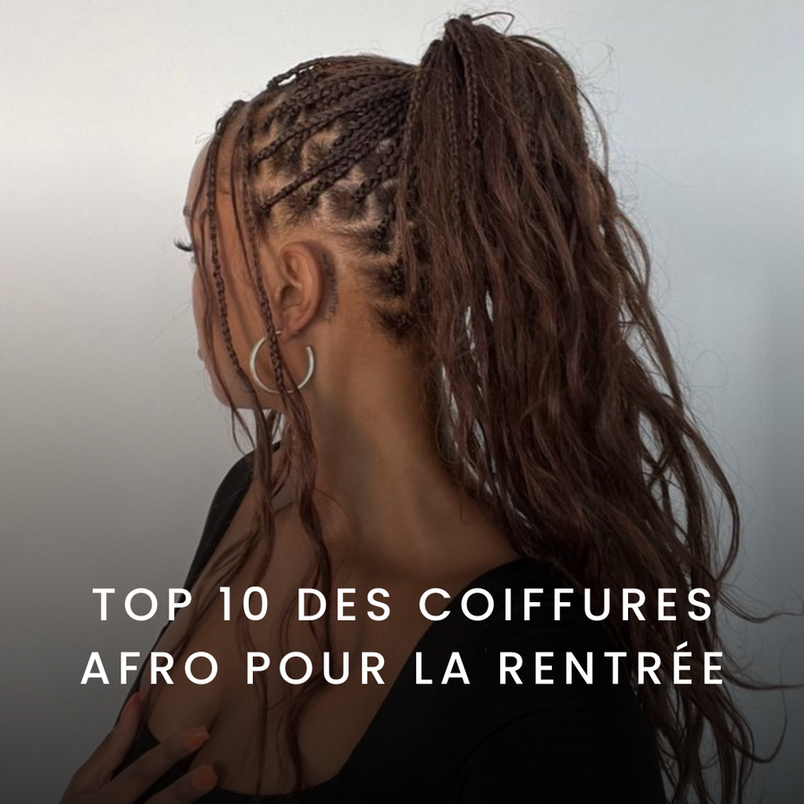 Top 10 des Coiffures Afro pour la Rentrée : Styles de Braids et Tissag ...